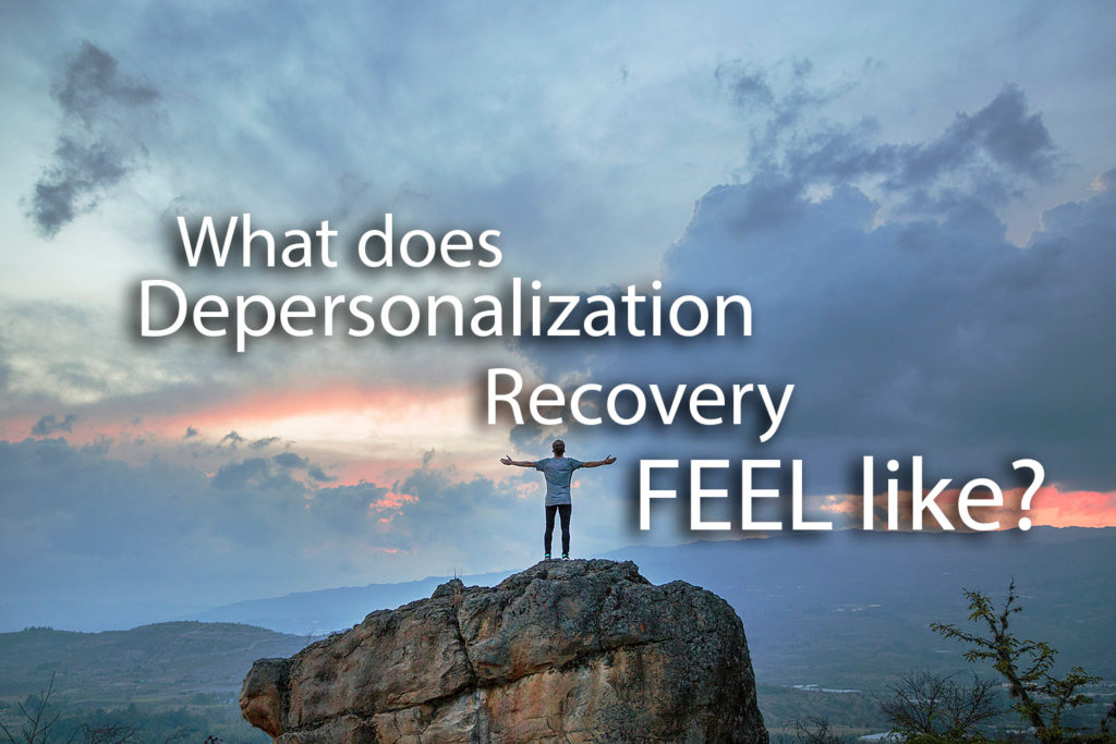 What Does Depersonalization Recovery Feel Like? 4 Key Stages
